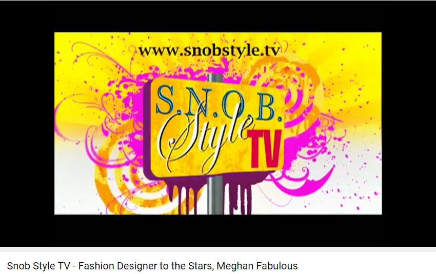 Snob Style TV x Meg Fab – Meghan Fabulous